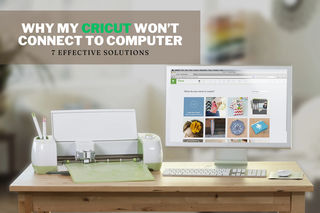 Why My Cricut Won’t Connect to Computer: 7 Effective Solutions | cricut.com/setup login in Miami ...